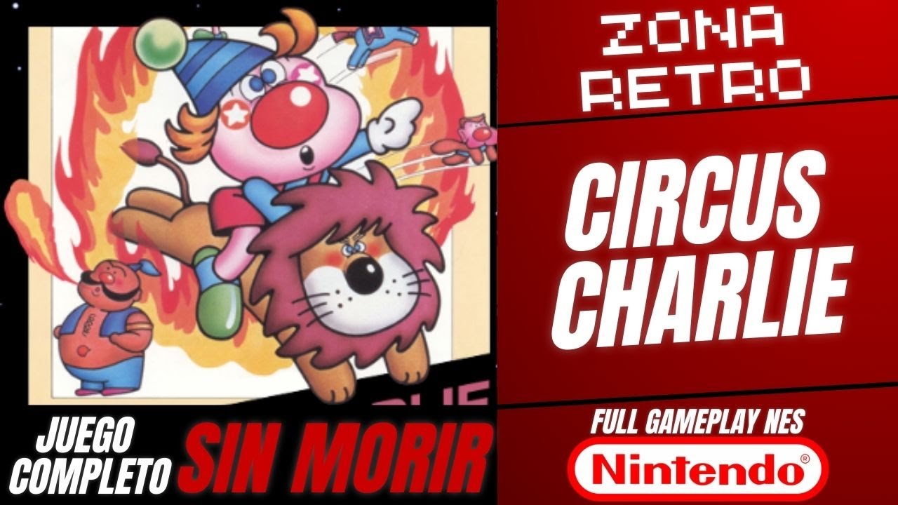 NES 🎪 Circus Charlie Guia 🤡 SIN MUERTES Full Playthrough 🤹 ZONA RETRO ...