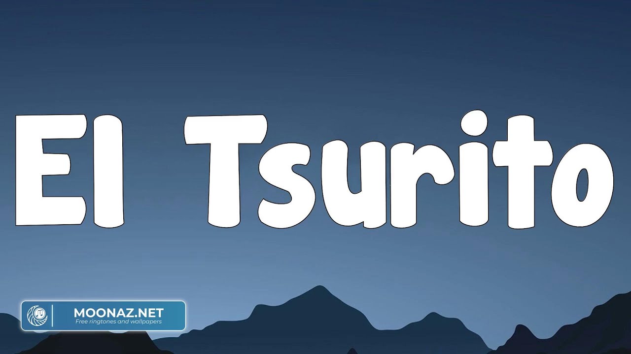 Junior H - El Tsurito (Letra) - YouTube
