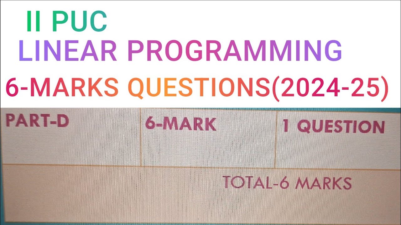 II PUC MATHEMATICS[LINEAR PROGRAMMING, 6-MARKS QUESTIONS (2024-25)]....... - YouTube