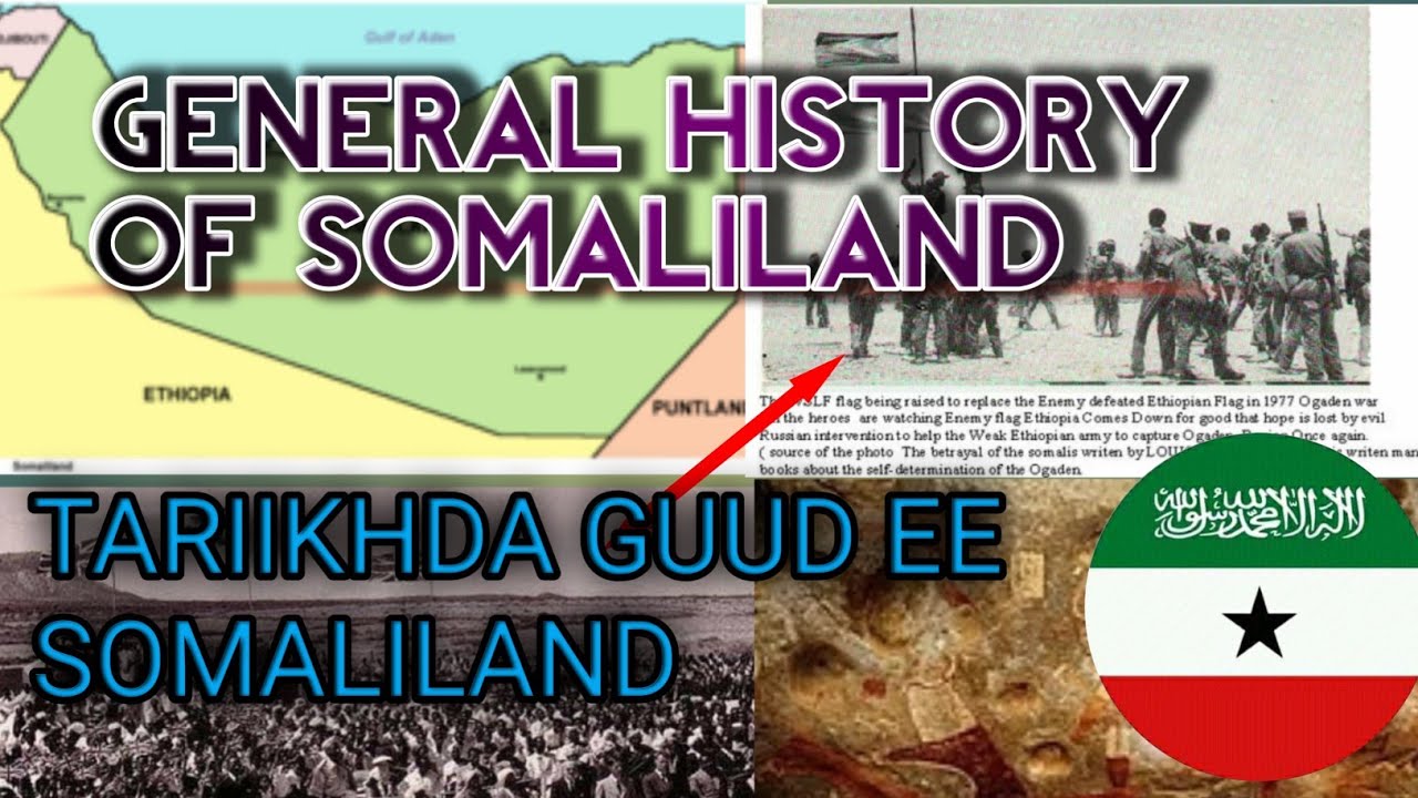 The history.general history of somaliland - YouTube