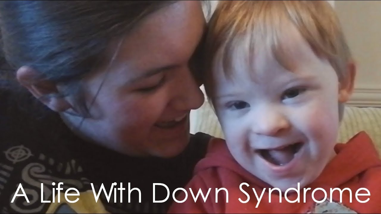 A Life With Down Syndrome - YouTube