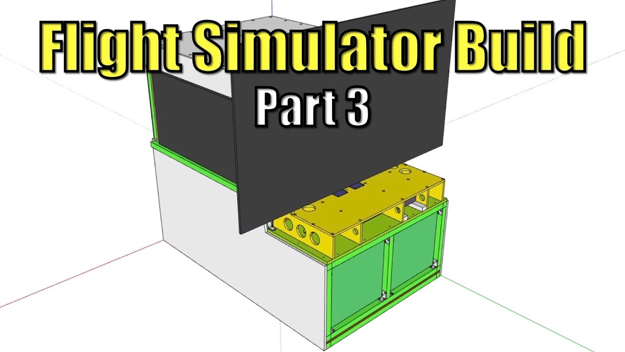 Flight Simulator Build - Part 3 - YouTube