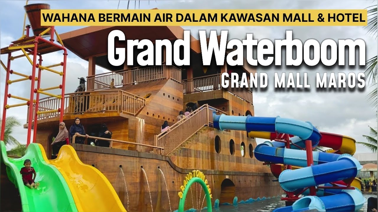 WEEKEND VLOG | BERMAIN DI KAPAL BAJAK LAUT‼️ WATERBOOM GRAND MALL MAROS ...