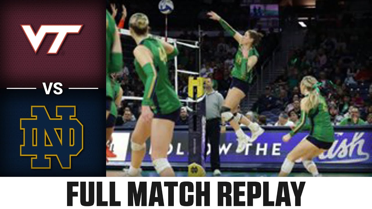 Virginia Tech vs. Notre Dame Full Match Replay | 2024 ACC Volleyball ...