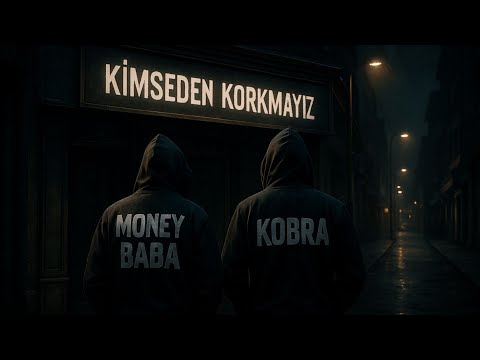 Money Baba x Kobra – Kimseden Korkmayız (Official Music)