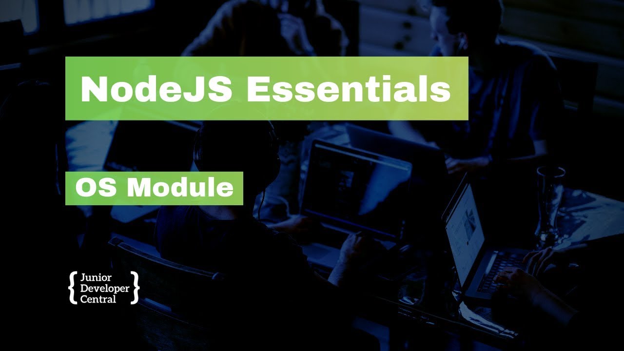 NodeJS Essentials 05: OS Module & Environment - YouTube