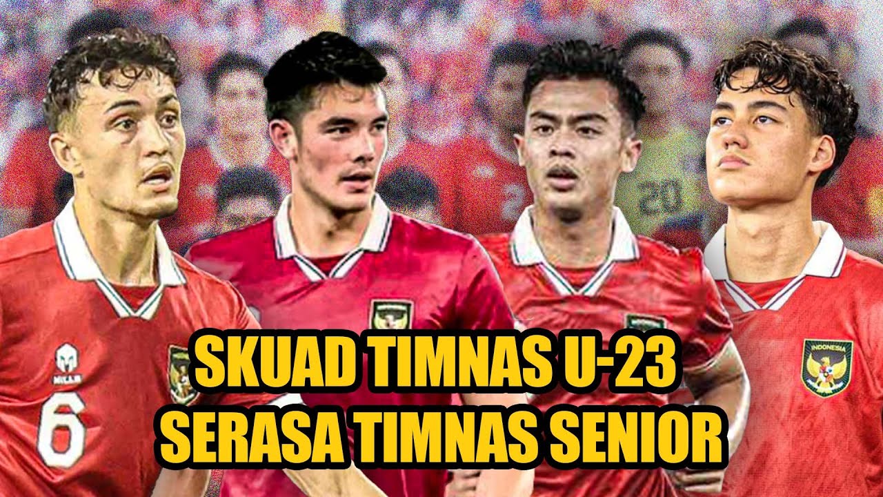 NGERI Skuad Mewah Timnas U23 Indonesia Siap Tampil di Piala ASIA 2024 - YouTube
