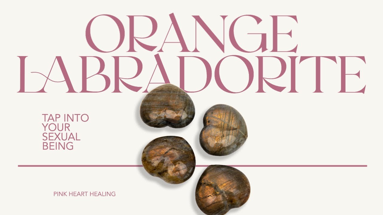 Orange Flash Labradorite for Sexual Healing - YouTube