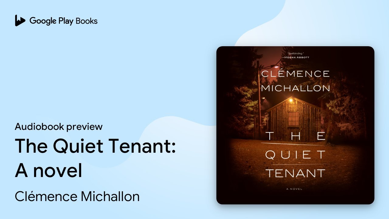 The Quiet Tenant: A novel by Clémence Michallon · Audiobook preview ...
