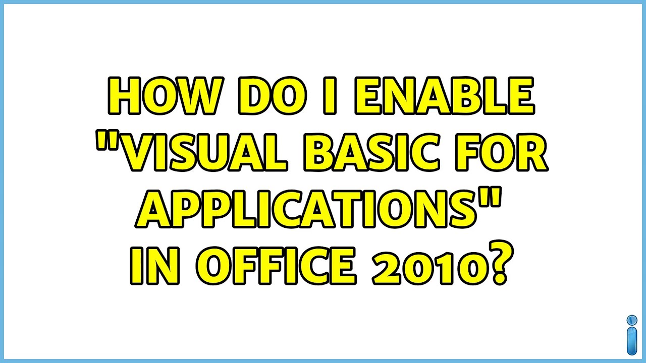 How Do I Enable Visual Basic For Applications In Office 2010 YouTube How Do I Enable Visual Basic For Applications In Office 2010 YouTube