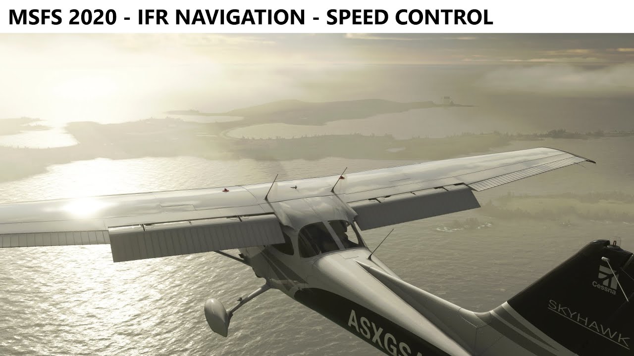 Microsoft Flight Simulator 2020 • IFR Navigation 3/7 • Speed Control ...