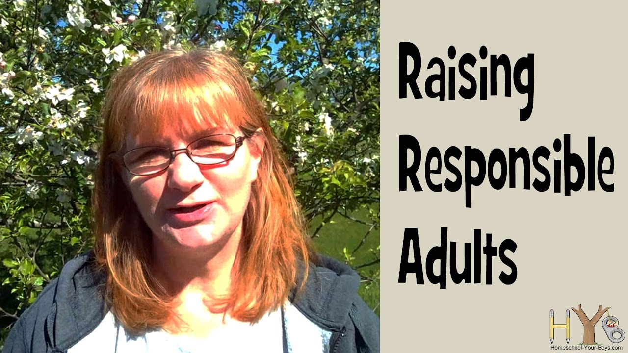 Raising Responsible Adults - YouTube
