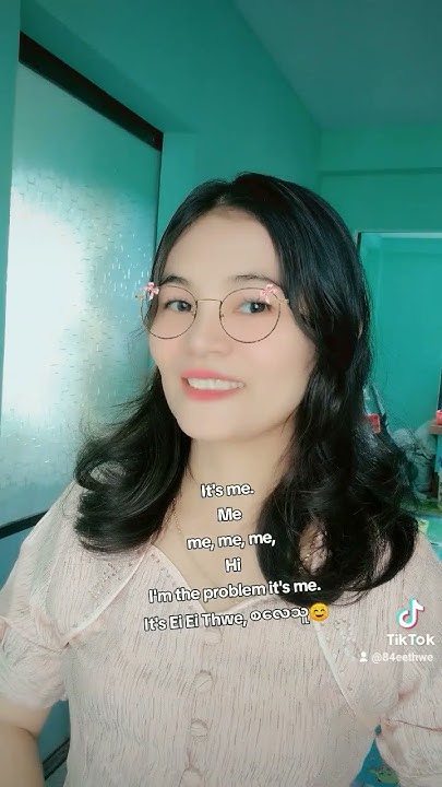 It's me. It's Ei Ei Thwe. - YouTube