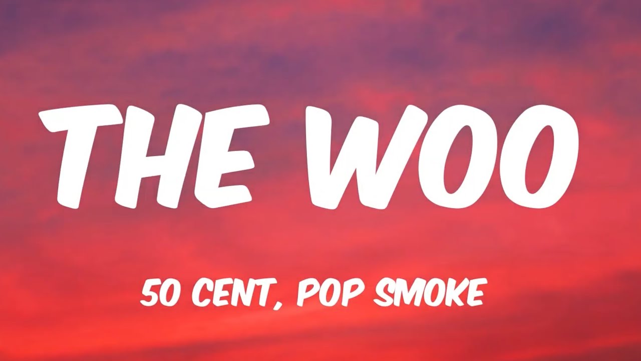 Pop Smoke The Woo Ft 50 Cent Roddy Ricch Youtube