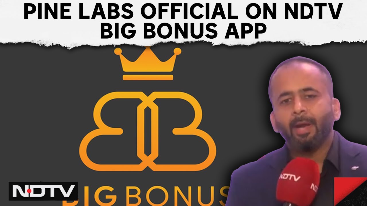 Pine Labs Official On NDTV Big Bonus App "Solves A Grave Problem" In ...