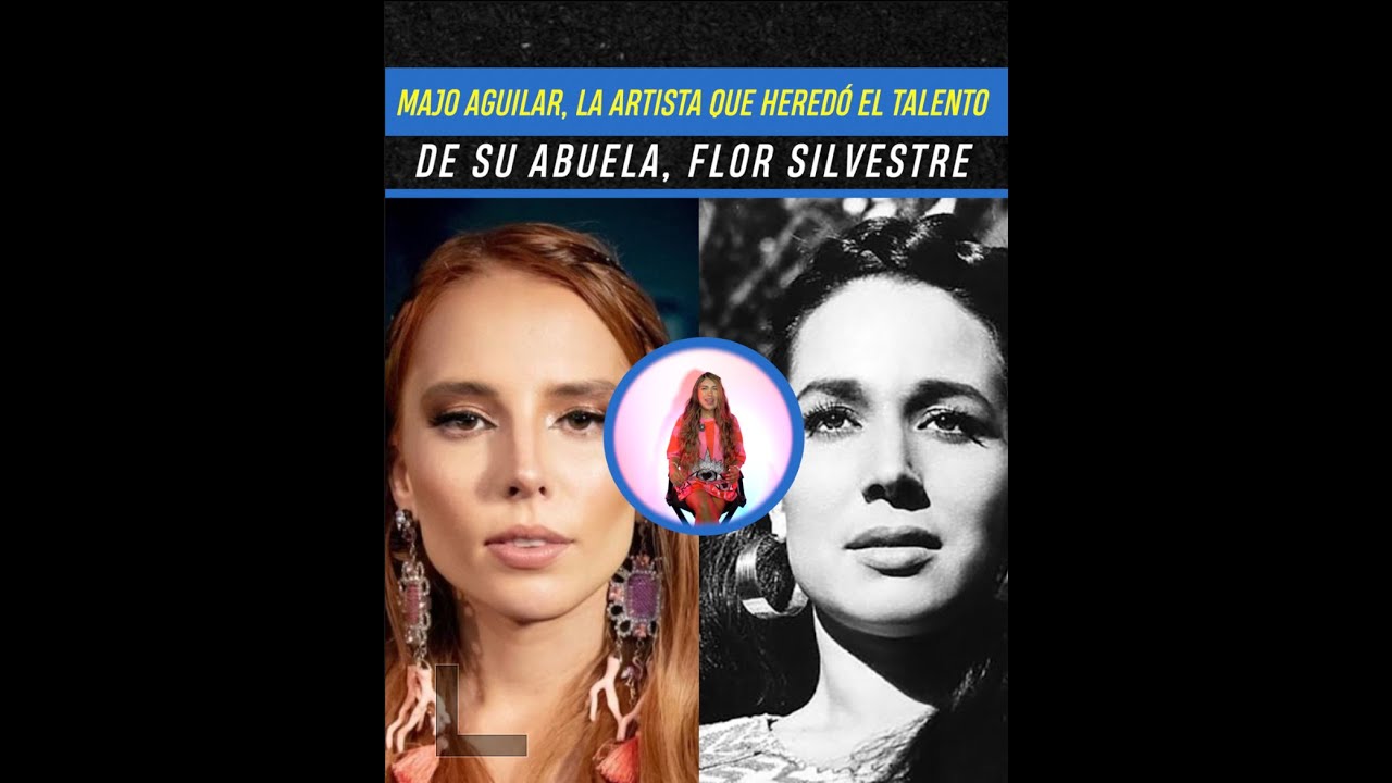 Majo Aguilar, la artista que heredó el talento de su abuela, Flor ...