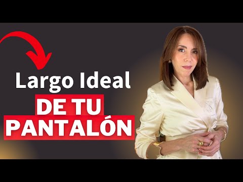 Cual es el LARGO PERFECTO que debe tener UN PANTALÓN
