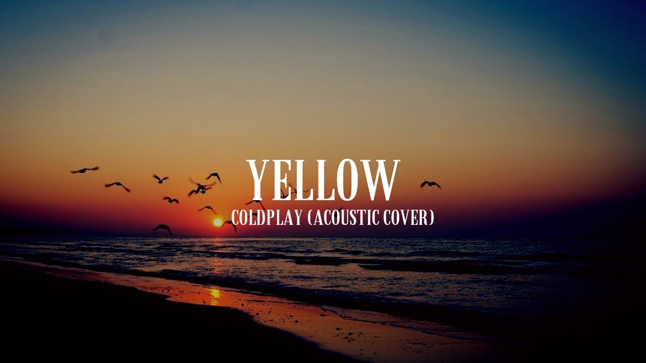 Yellow - Coldplay | Cover Song (Video Lirik) - YouTube