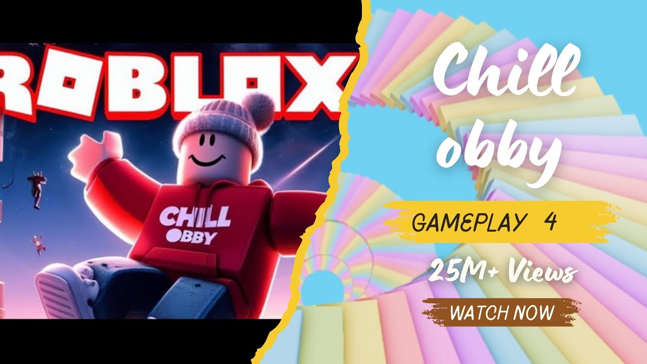 chill obby gameplay roblox part 4 - YouTube