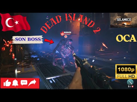 DEAD ISLAND 2 FİNAL (SELAMİCO / OCA)AŞIRI KÜFÜR İÇERİR +18