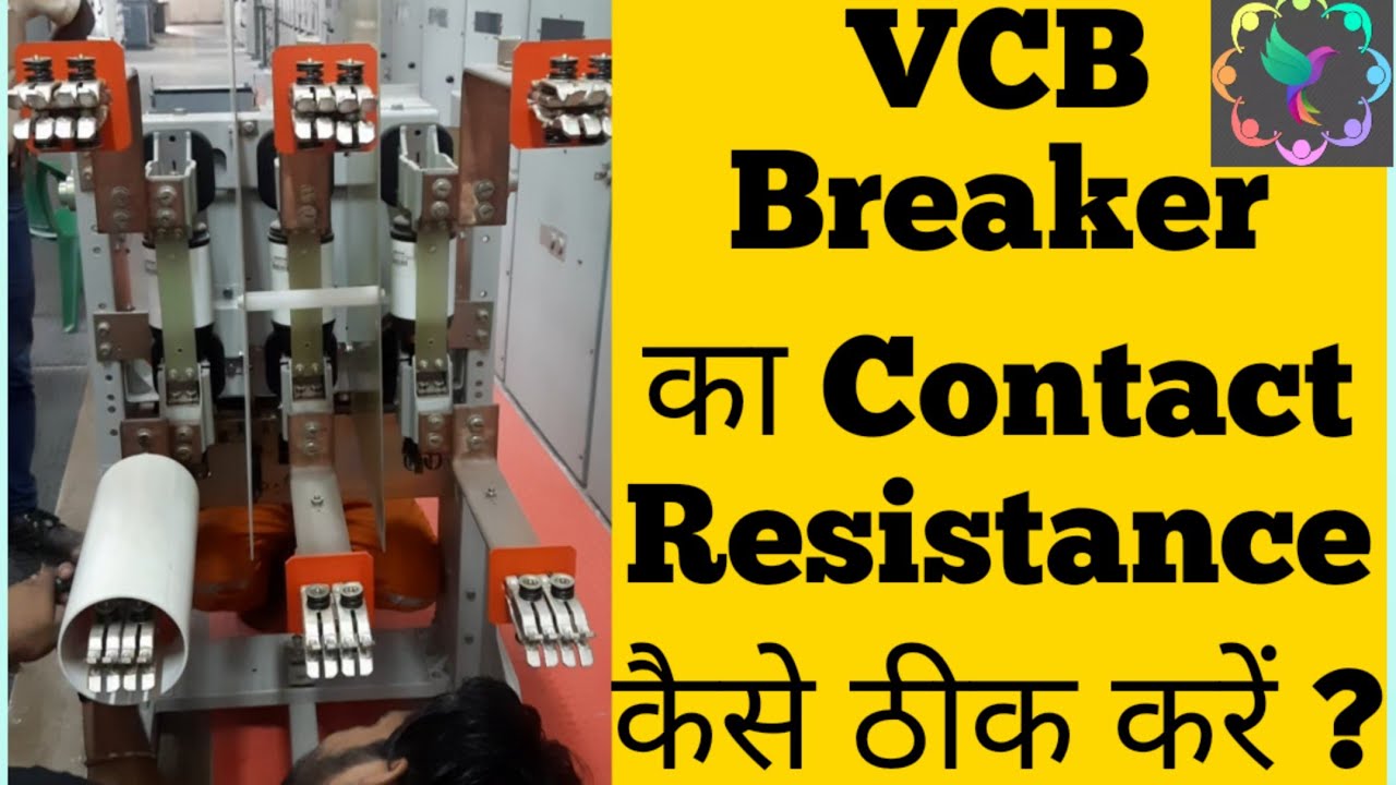 How to rectify CRM value of Vacuum Circuit Breaker ? Contact Resistance ...