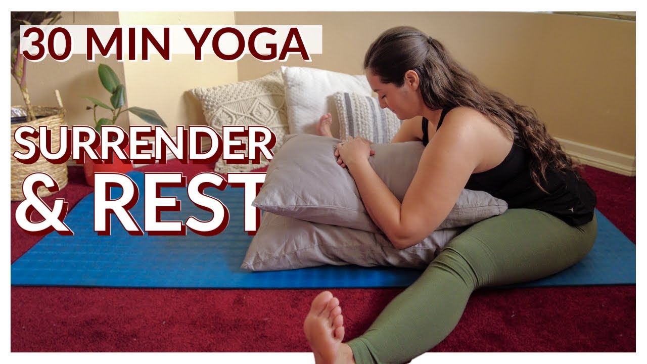 Surrender Yoga Flow - 30 Minute Bedtime Stretch | The Month of Rest ...