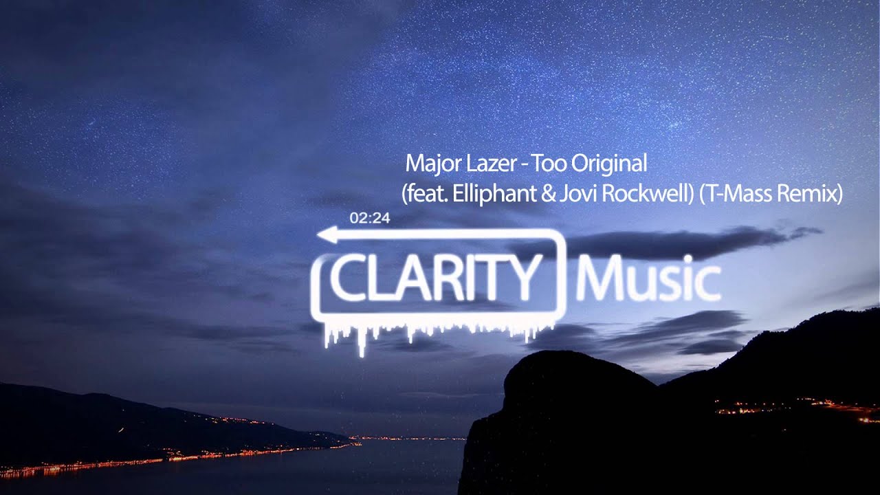 Major Lazer - Too Original (feat. Elliphant & Jovi Rockwell) (T-Mass ...