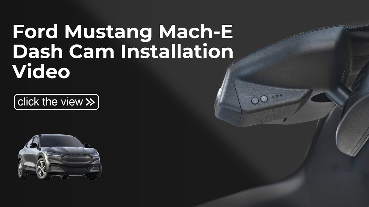 Ford Mustang mach-E Dash Cam Installation Video - YouTube