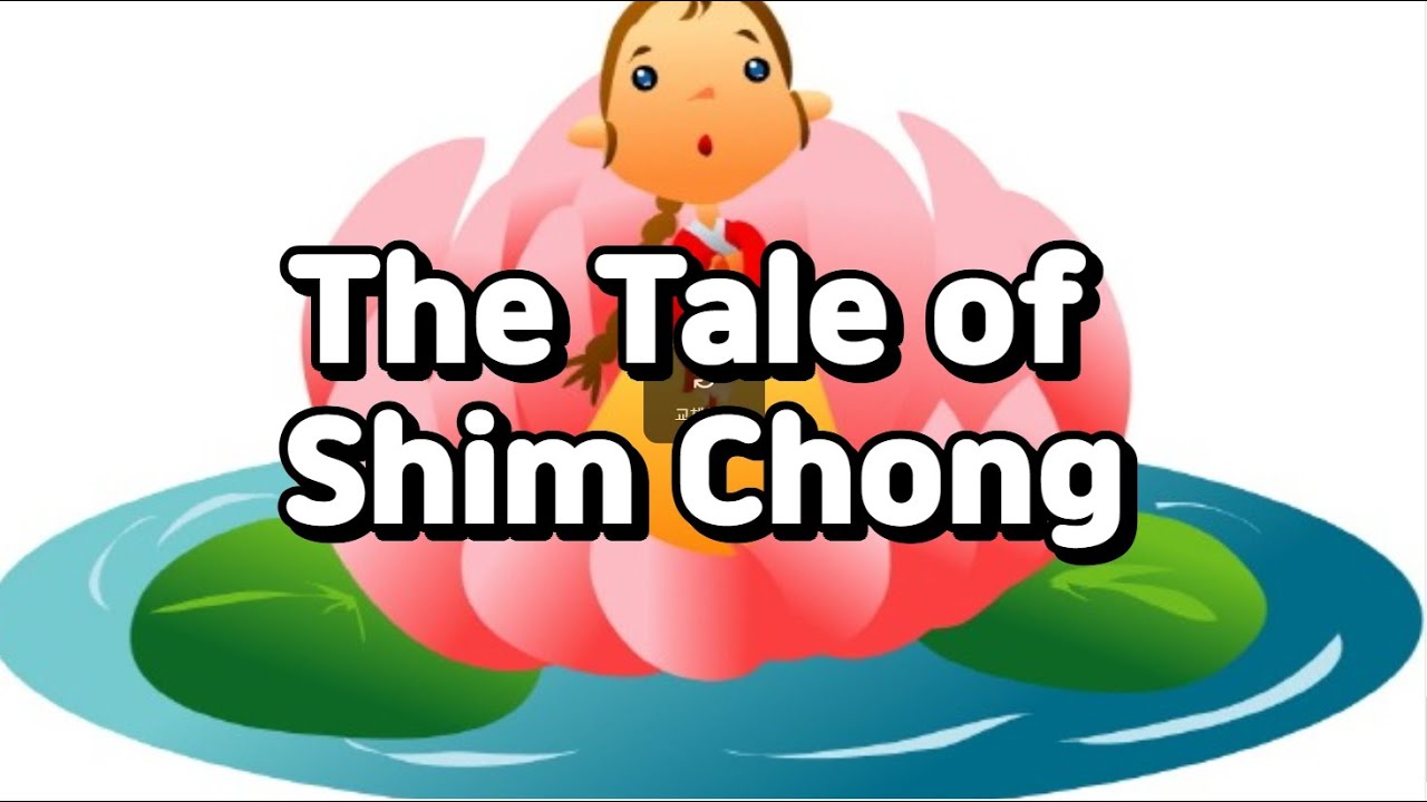 The Tale of Shim Chong - YouTube