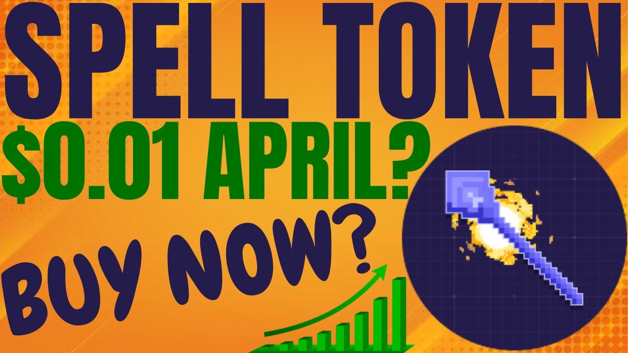 SPELL TOKEN CRYPTO MAJOR PRICE PUMP! SPELL TOKEN PRICE PREDICTION ...