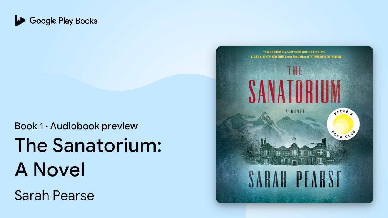 The Sanatorium: Reese's Book Club (A Novel) by Sarah Pearse · Audiobook ...