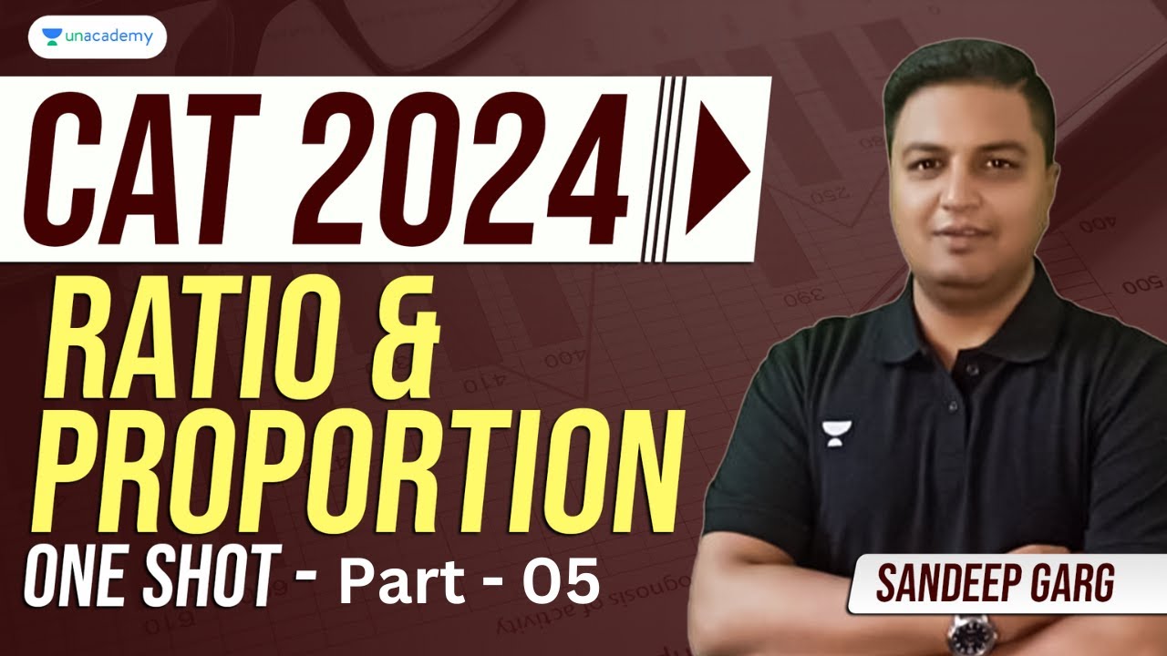 CAT 2024 | Ratio & Proportion One Shot | Part - 05 | Sandeep Garg - YouTube