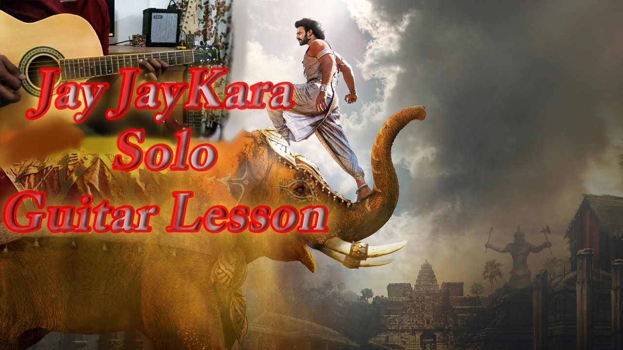 Jay Jaykara solo guitar tutorial with tabs | Baahubali 2 | Six String ...
