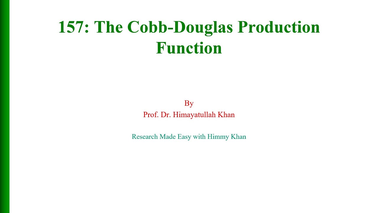 157 The Cobb Douglas Production Function - YouTube