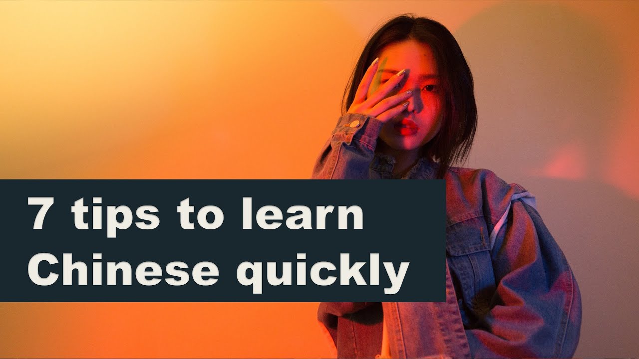 7 Tips to learn Chinese quickly - YouTube