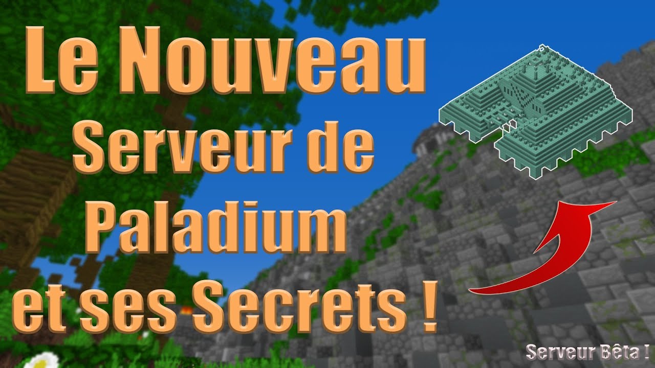 LE NOUVEAU SERVEUR DE PALADIUM ET SES SECRETS ! - YouTube