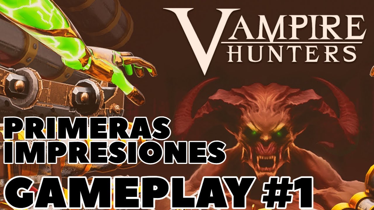 PRIMERAS IMPRESIONES de: VAMPIRE HUNTERS / Gameplay Español #1 - YouTube