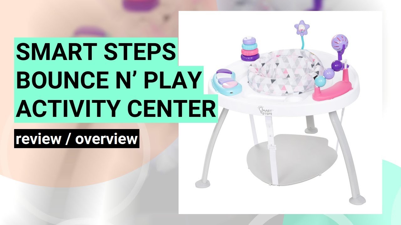 Review of the Smart Steps® Bounce N’ Play 3-in-1 Activity Center in ...