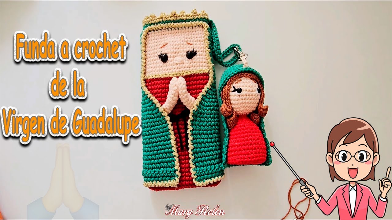 TEJE HOY! "Funda de la Virgen de Guadalupe hecha a crochet Tutorial completo" con Mari Rolon ...