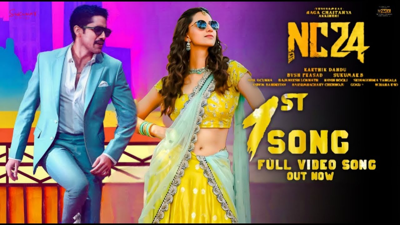 NC 24 First Song Lyrical Video | Naga Chaitanya, Meenakshi, Karthik ...