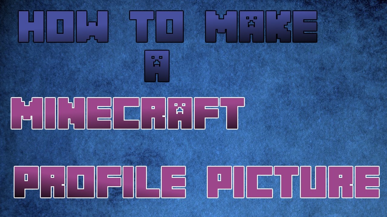 how to make a mine craft profile picture! - YouTube