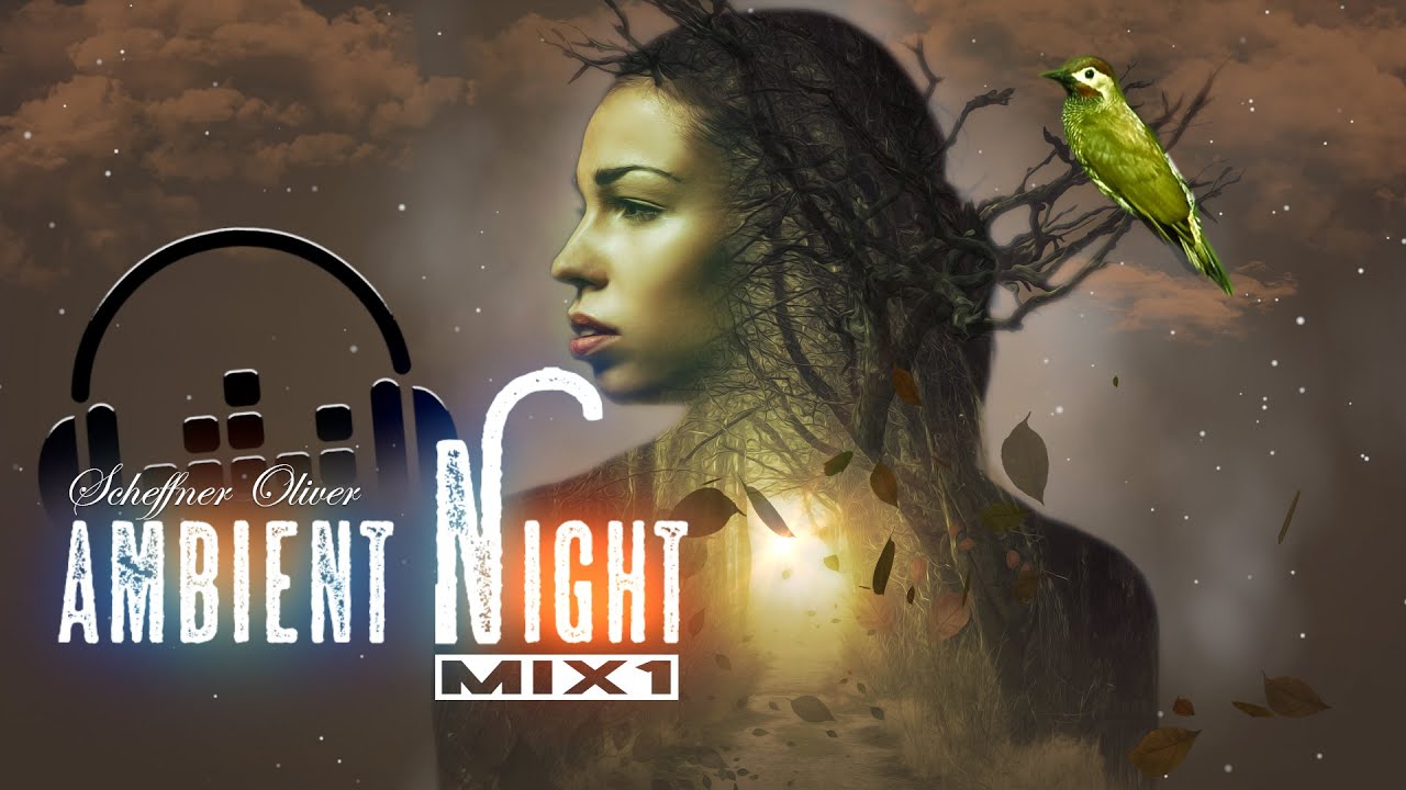 Ambient Night (mix1) - YouTube