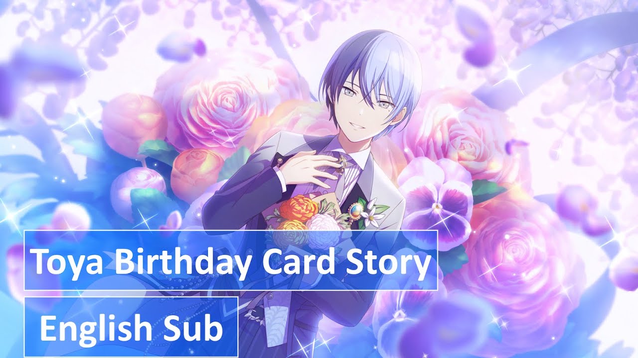[Project Sekai] Toya Aoyagi - Full Birthday Card Story (English Sub ...