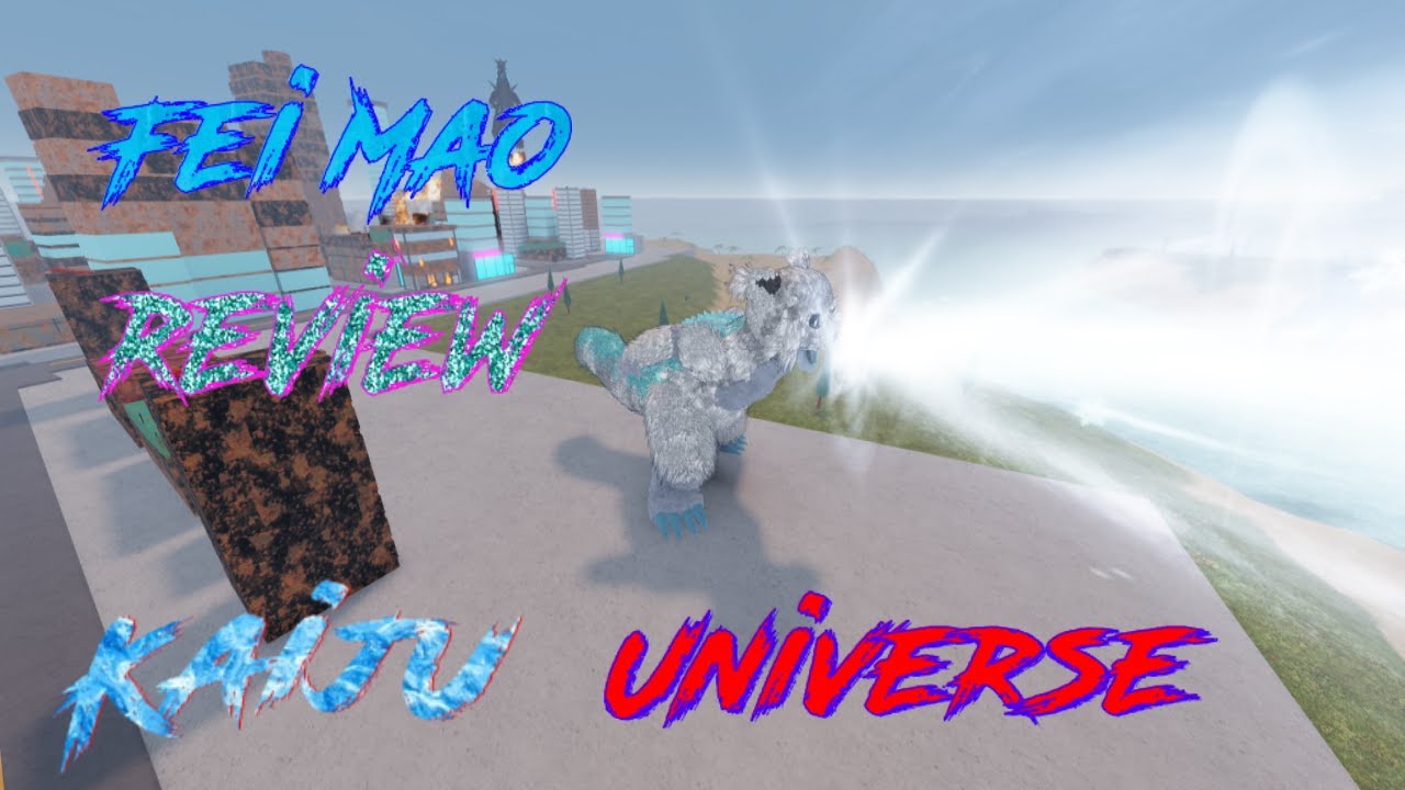 |Fei Mao Review| Kaiju Universe (Roblox) - YouTube