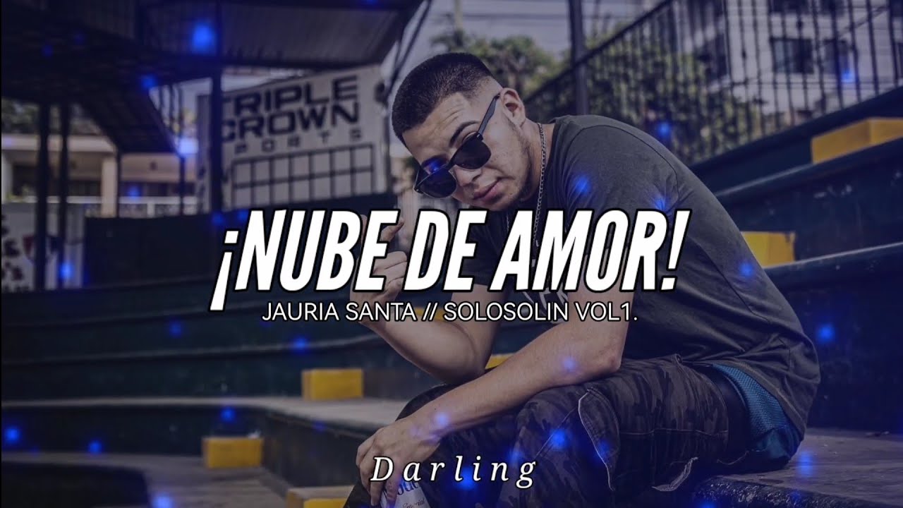 JAURIA SANTA // NUBE DE AMOR // LETRA - YouTube