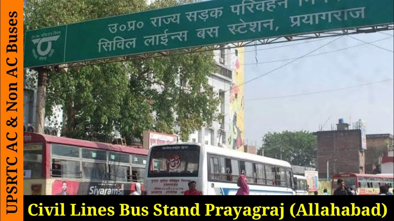 Civil Lines Bus Stand Prayagraj/Allahabad : Facilities, AC & Non AC ...