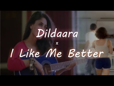 Dildara (Stand By Me) x I Like Me Better 💕 | NOW ON SPOTIFY ✨