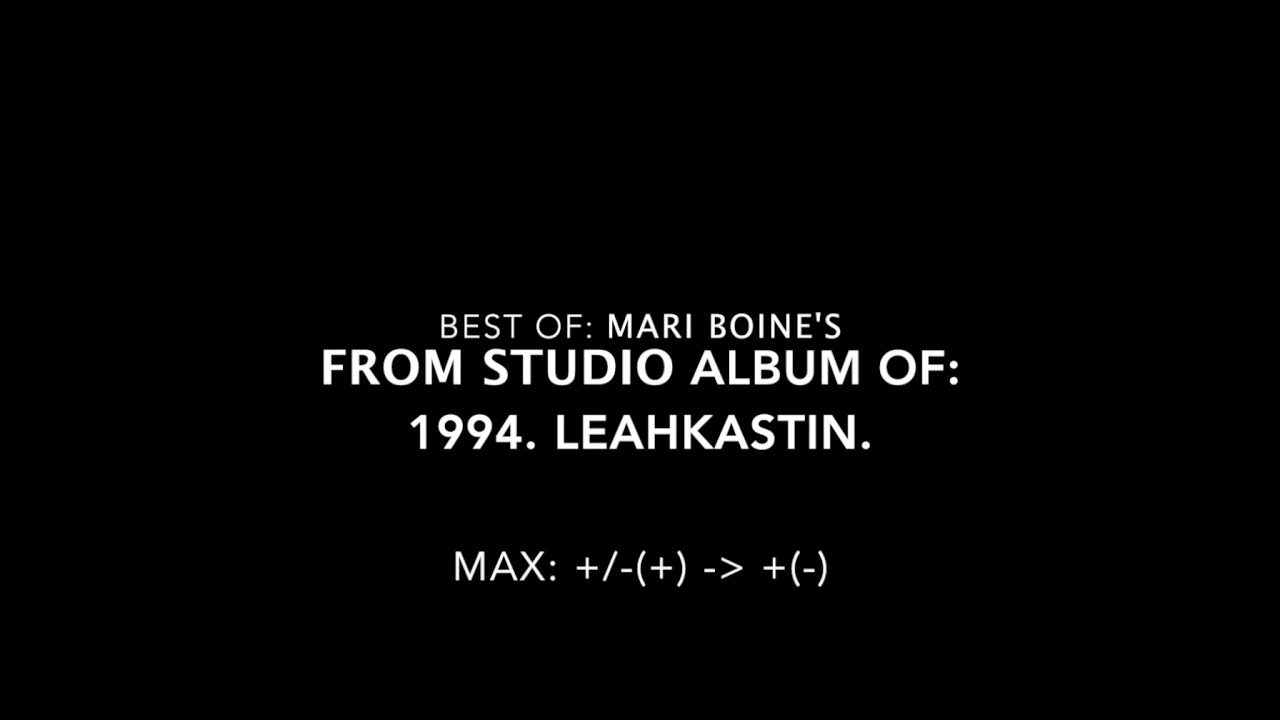 BEST OF: MARI BOINE'S, FROM STUDIO ALBUM OF: 1994. LEAHKASTIN. - YouTube