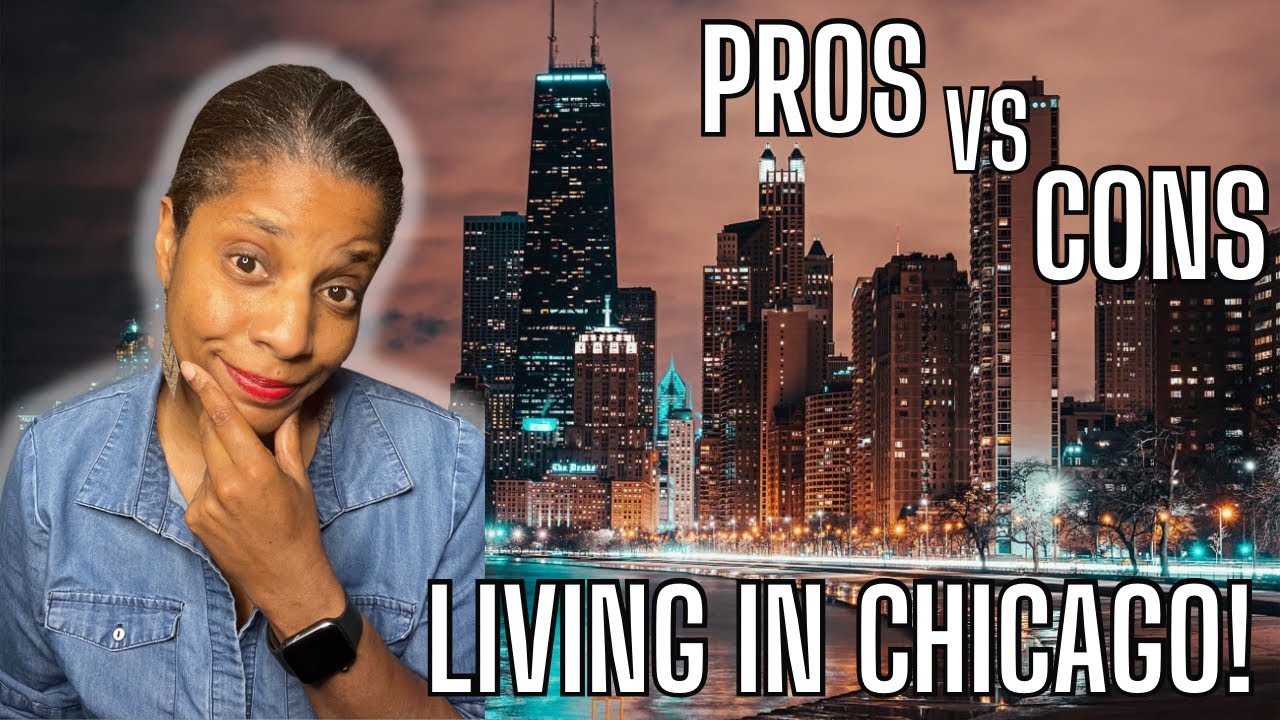 Moving to Chicago | The Pros & Cons of living in Chicago, Illinois ...