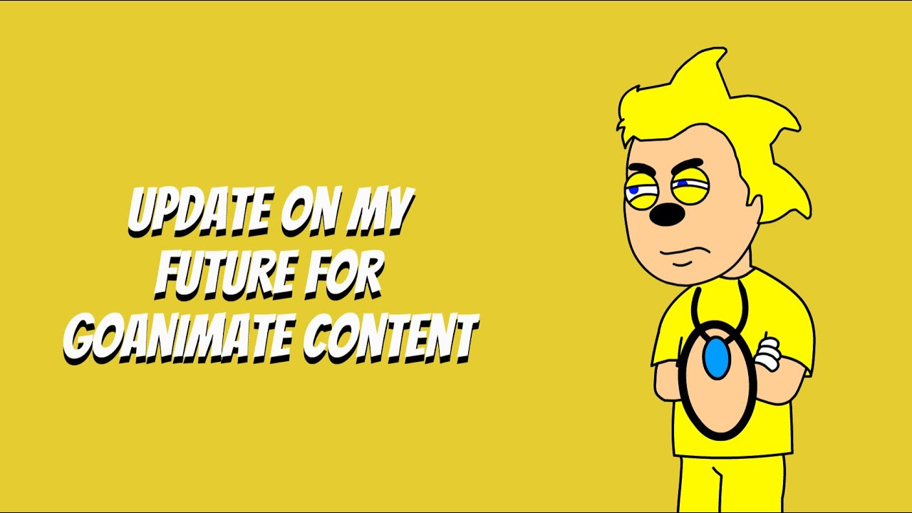 Update On My Future For GoAnimate Content - YouTube